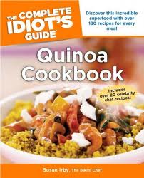 Book Review: The Complete Idiot’s Guide Quinoa Cookbook – Gazing In